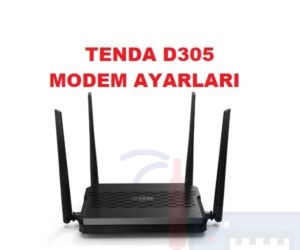 TENDA D305 MODEM AYARLARI - zorluteknoloji