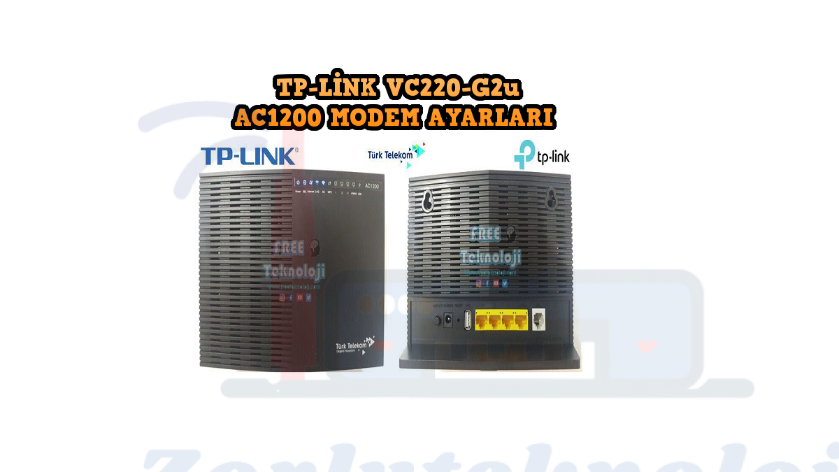 TP-Link VC220-G2u MODEM AYARLARI - zorluteknoloji