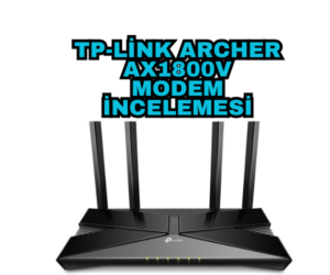 TP-Link Archer AX1800V MODEM İNCELEME - zorluteknoloji